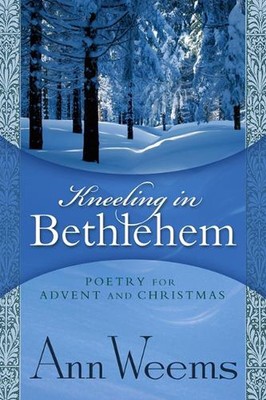 Kneeling in Bethlehem by Ann Weems (English) Paperback Book ...