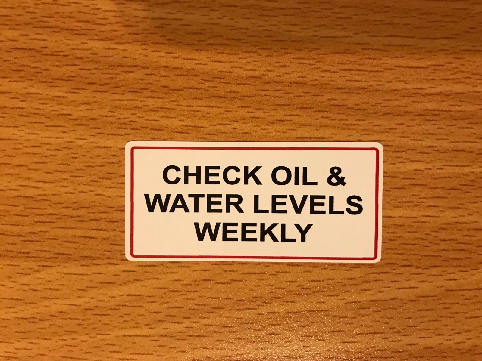 10 X CHECK OIL & WATER LEVELS WEEKLY VINYL WATERPROOF STICKERS 60mm ...
