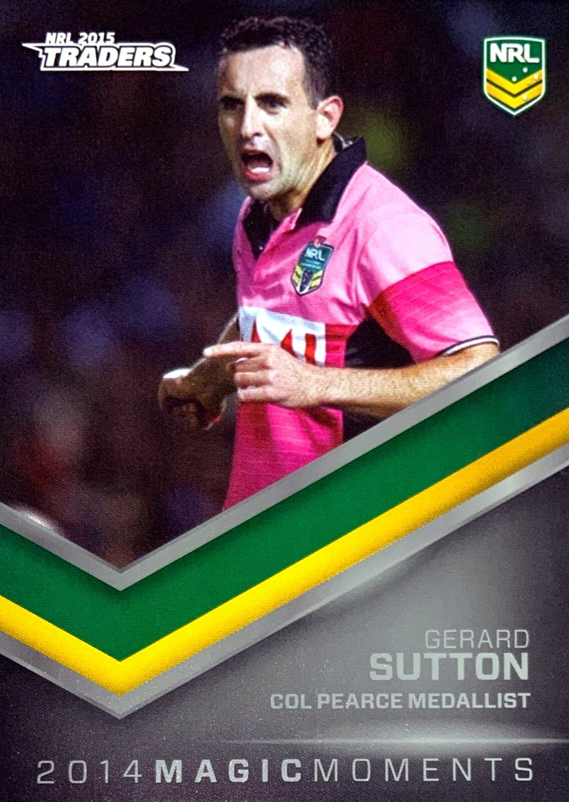 2015 NRL TRADERS GERARD SUTTON COL PEARCE MEDALLIST 2014 MAGIC MOMENTS ...