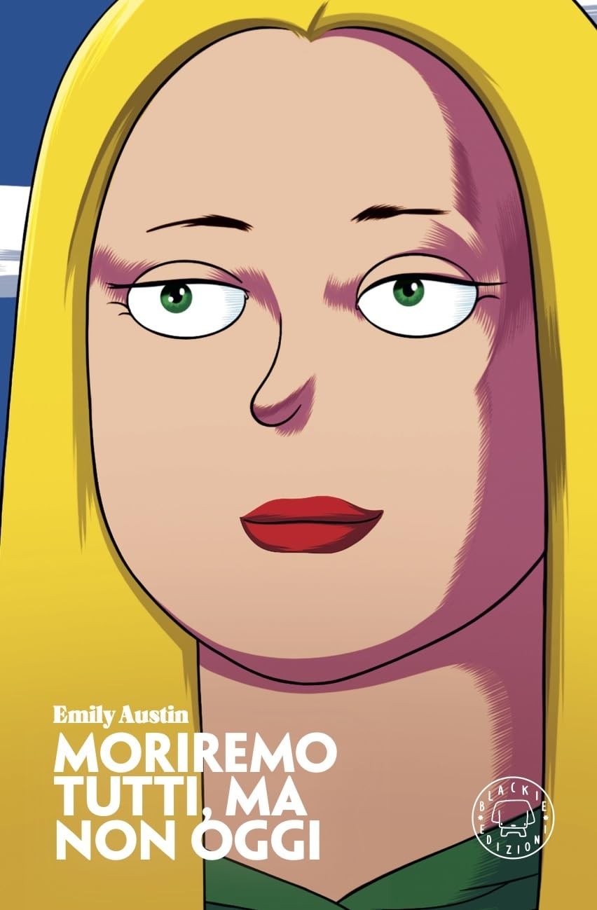 Emily Austin Silvia Bonotto Moriremo tutti, ma non oggi (Hardback) (UK ...