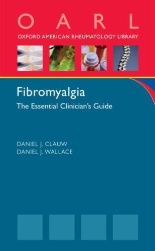 Oxford American Respiratory Library: Fibromyalgia by Daniel Wallace and ...
