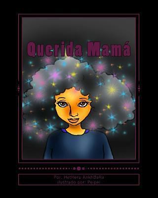 Querida Mamá by PeiPei and HetHeru AnkhBaRa (2017, Trade Paperback) for sale online | eBay