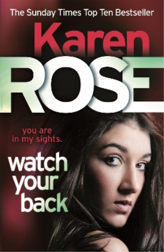Karen Rose Watch Your Back (The Baltimore Series Book 4) (Paperback ...