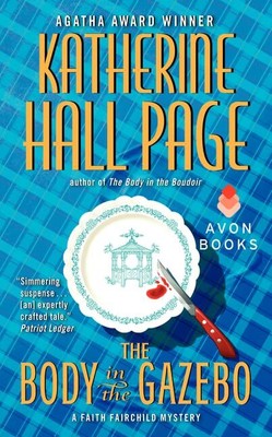 The Body in the Gazebo (Faith Fairchild, Book 19) (Faith Fairchild ...