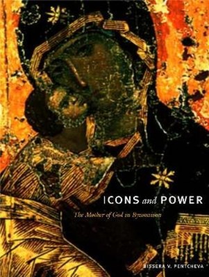 Bissera V. Pentcheva Icons and Power (Poche) | eBay