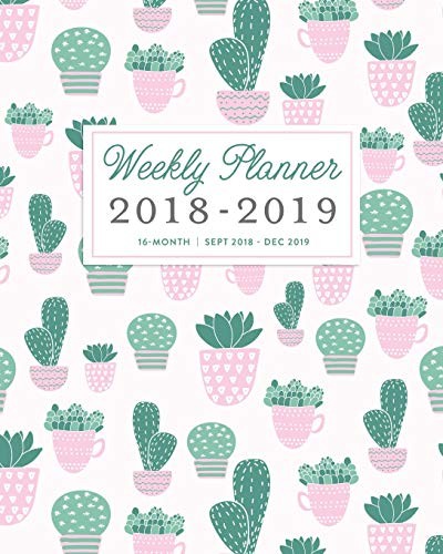 WEEKLY PLANNER 2018 - 2019, 16 MONTH: GREEN & PINK CACTUS By Splendid ...