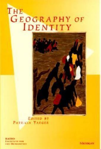 Ratio: Institute for the Humanities Ser.: Geography of Identity by ...