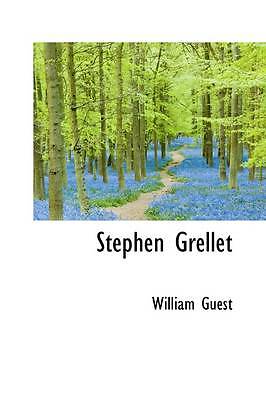 Stephen Grellet by Guest, William 9780559017612| eBay
