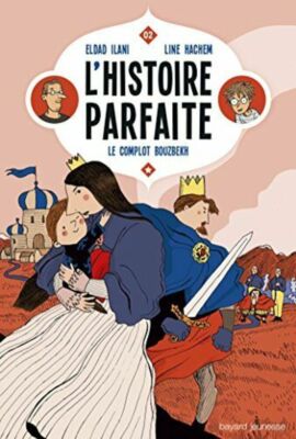 L'histoire parfaite Tome 02: Le complot bouzbekh | Bayard Jeunesse | eBay