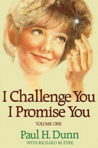 I Challenge You I Promise You (1) by Paul H. Dunn 9780884942474| eBay