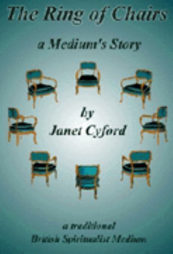 Ring of Chairs : A Medium's Story of Her Training by Spirit Guides by ...