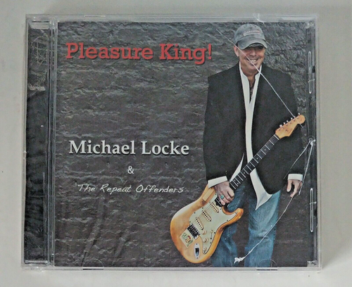 Michael Locke & The Repeat Offenders - Pleasure King (CD, 2012 ...