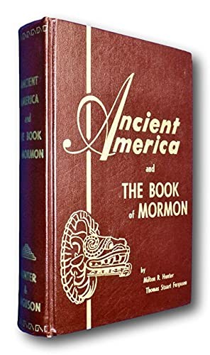 Rare 1964 Ancient America and the Book of Mormon 1st Ed Milton R Hunter ...
