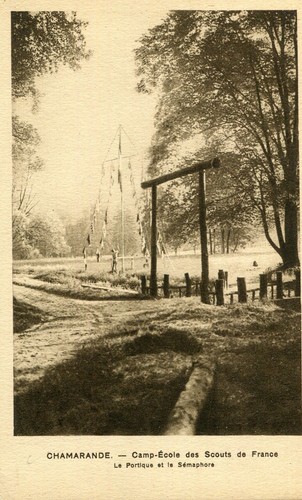 CHAMARANDE Camp Ecole des Scouts de France Portique et le Semaphore ...