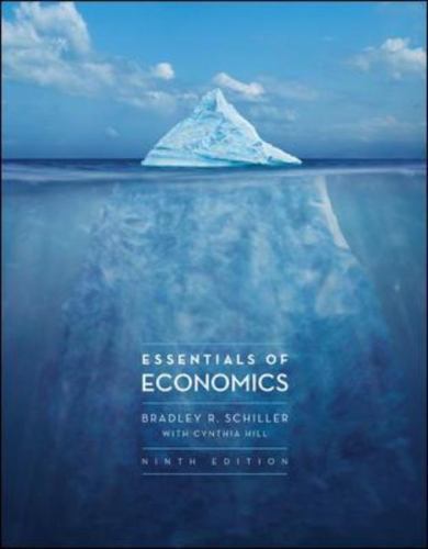 Essentials of Economics by Bradley R. Schiller, Wall, Cynthia Hill and ...