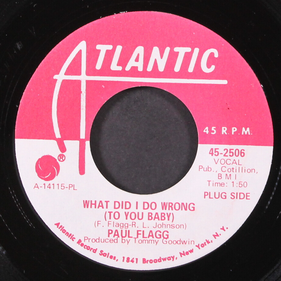 PAUL FLAGG: what did i do wrong / love get off my shoulders ATLANTIC 7 ...