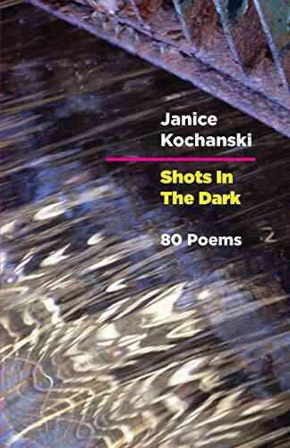 Shots in the Dark: Eighty Poems 9781615841172| eBay
