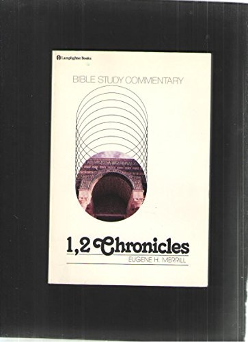 1, 2 CHRONICLES (BIBLE STUDY COMMENTARY) By Eugene H. Merrill **Mint Condition** 9780310325710| eBay