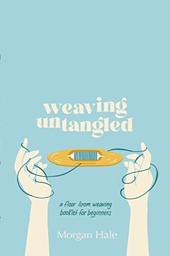 Morgan Hale Weaving Untangled (Paperback) 9781794702202 | eBay
