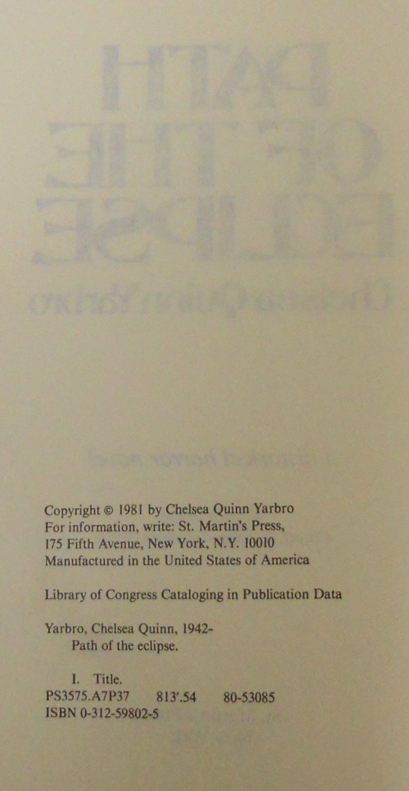 Chelsea Quinn Yarbro. THE PATH OF THE ECLIPSE. St. Martin's, 1981. 1st ...