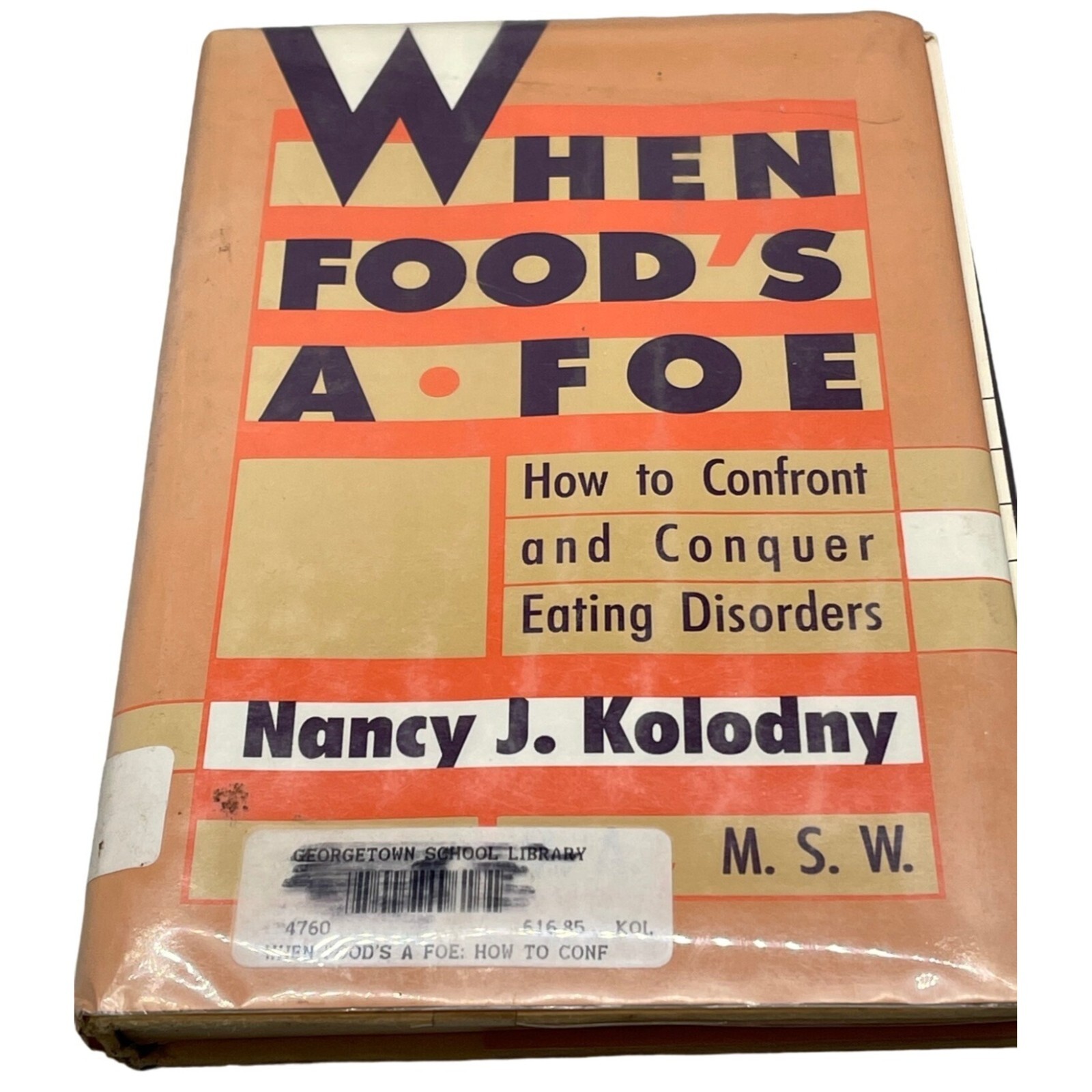 when food's a foe how to confront and conquer eating disorders by ...