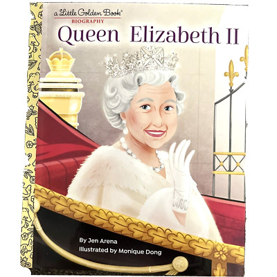 Queen Elizabeth II: A Little Golden Book Biography by Jen Arena: New | eBay