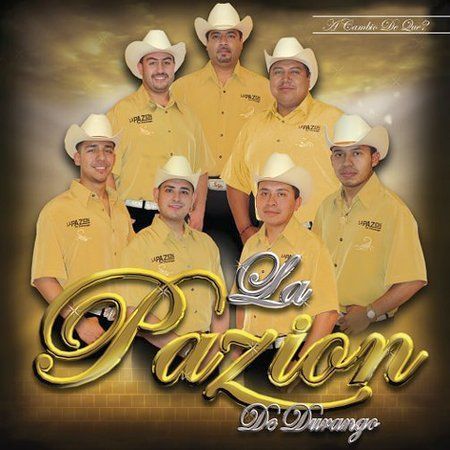 A Cambio de Que by La Pazion de Durango (CD, Dec-2004, Universal Music ...