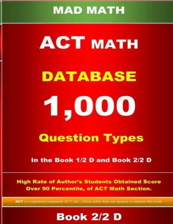Mad Math Test Preparation Ser.: ACT Math Database 2-2 D : Mad Math by ...