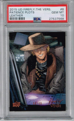 2015 Upper Deck Firefly: The Vers Patience Plots Leather PSA 10 | eBay