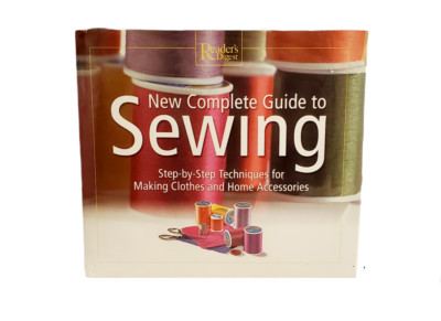 The New Complete Guide to Sewing: Step-By-Step Techniques for Making ...