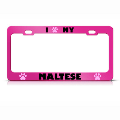 MALTESE PAW LOVE PET DOG METAL LICENSE PLATE FRAME TAG HOLDER | eBay