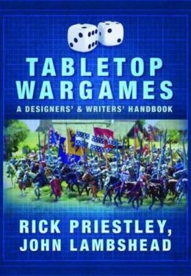 Rick Priestley Tabletop Wargames: A Designers' and Wr (Taschenbuch) (US ...