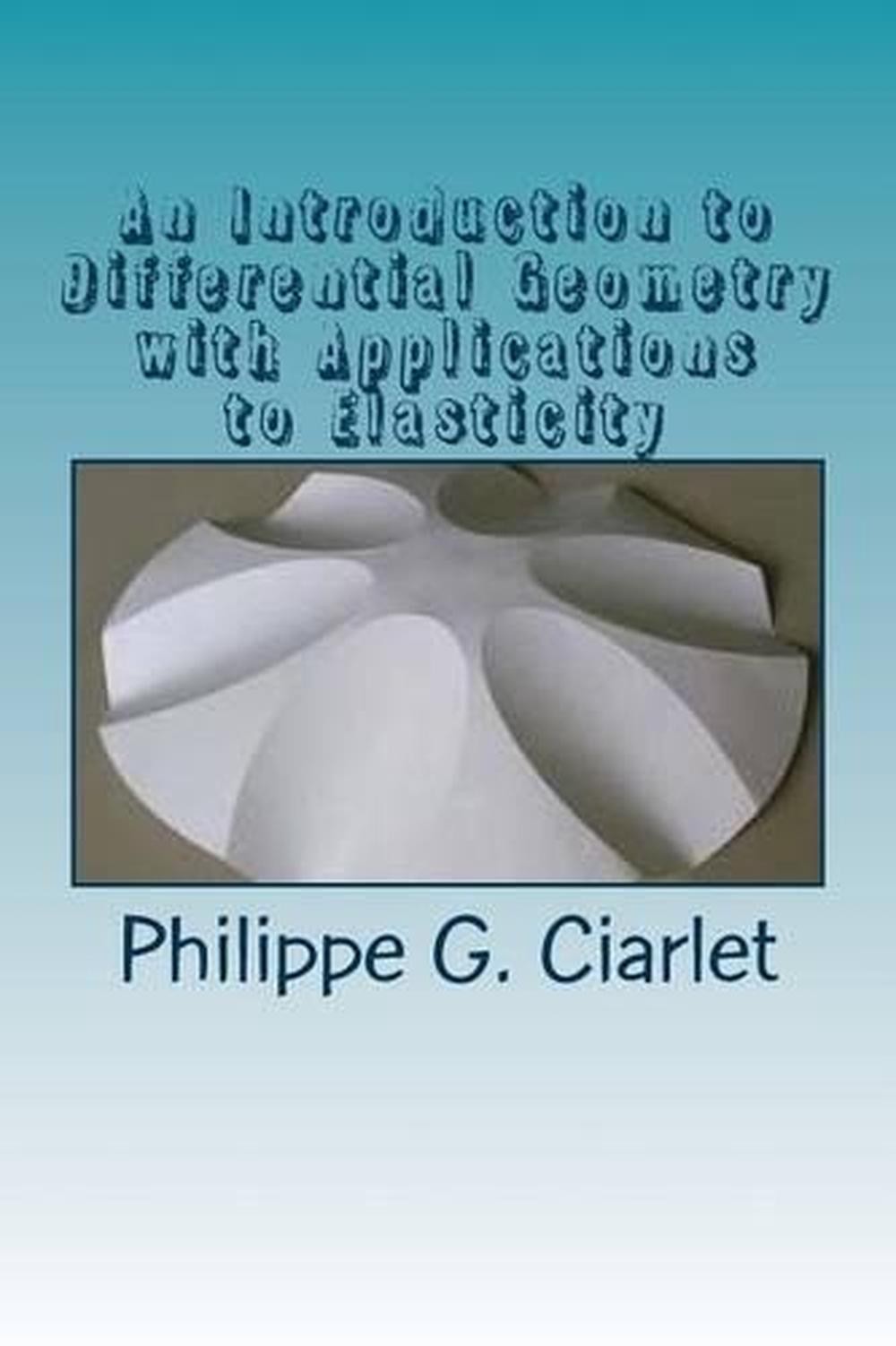 An Introduction to Differential Geometry with Applications to ...