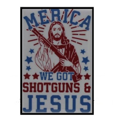 779 - Funny Jesus and Guns Meme Fridge Refrigerator Magnet | eBay