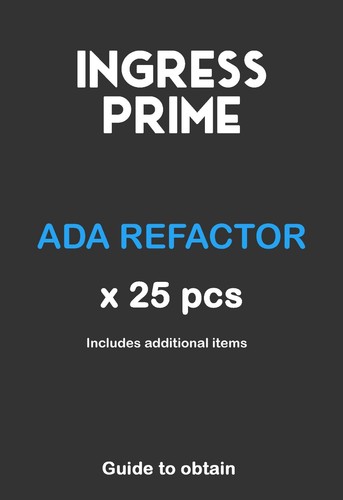 Guide for INGRESS PRIME: ADA Refactor - 25 pcs | eBay