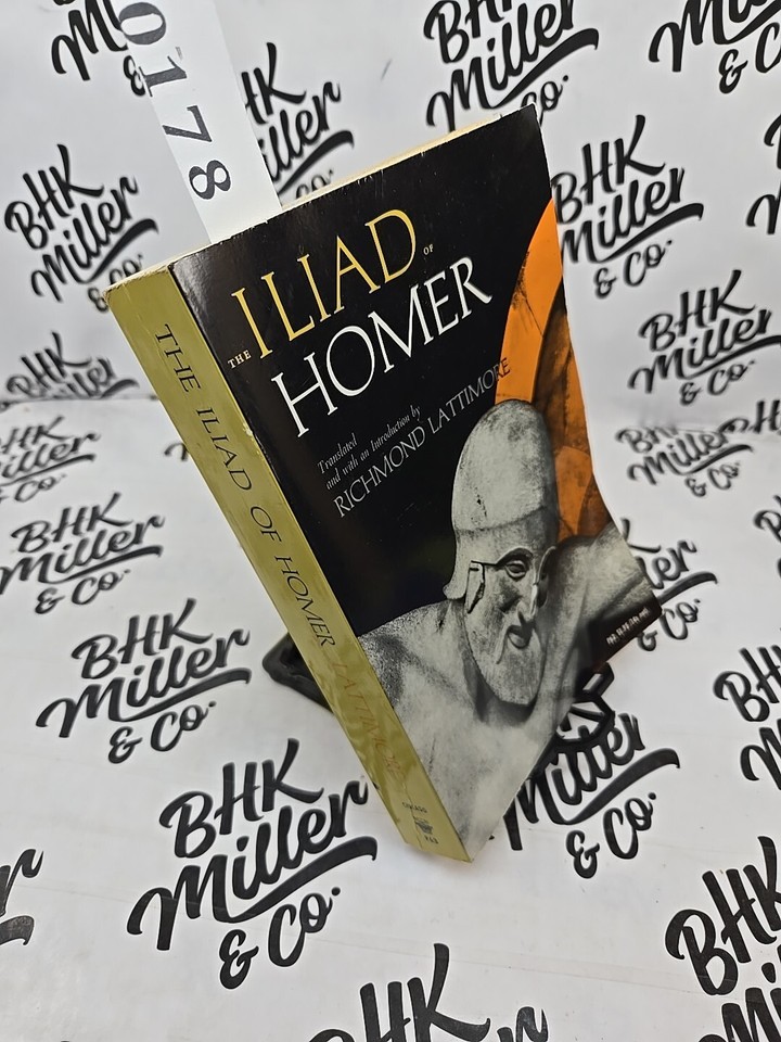 The Iliad of Homer Translated by Richmond Lattimore Epic Trojan War ...