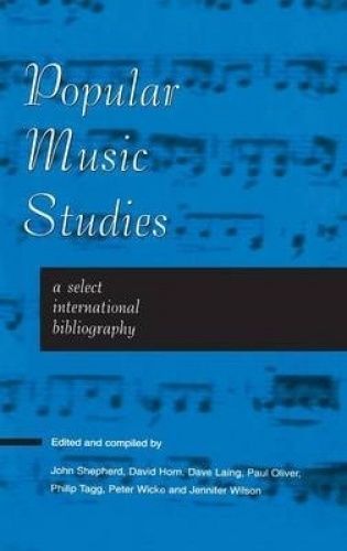 Popular Music Studies: A Select International Bibliography by John ...