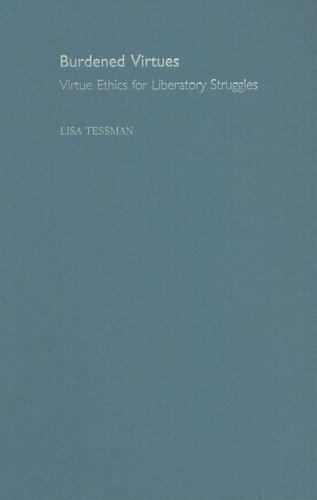 Studies in Feminist Philosophy Ser.: Burdened Virtues : Virtue Ethics ...