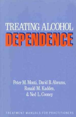 Treating Alcohol Dependence: A - Paperback, by Peter M. Monti ...