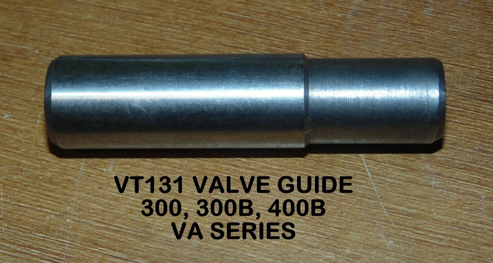 Valve Guide Case 200B 300B 400B Va Vac Vah Vai Vao Vas 118 145 VT131 | eBay