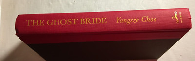 "The Ghost Bride" By Yangsze Choo First Edition Hard Back 9780062227324 ...