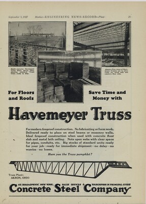 1927 Concrete Steel Co. Ad: Havemeyer Truss Plant Pictures - Akron ...