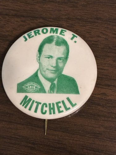 Jerome T Mitchell political campaign pin back button | eBay