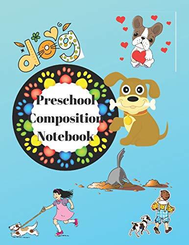 Preschool Composition Notebook: Handwriting Practice Sheets K-2Ruthie ...