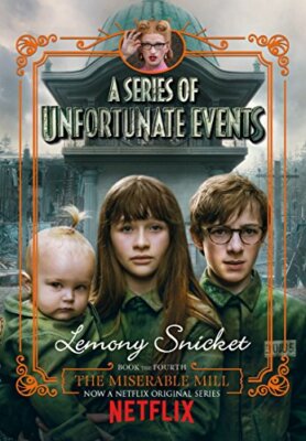 The Miserable Mill (A Series of Unfortunate Events) By Lemony Sn | eBay