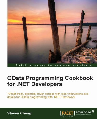 Odata Programming Cookbook for .Net Developers by Cheng, Steven ...
