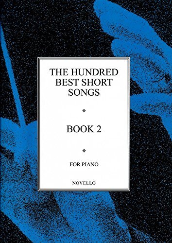 100 BEST SHORT SONGS BK2 S/MS/T PF VOICE/PIANO By | eBay