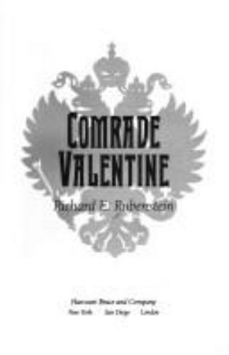 Comrade Valentine : The Life of Yevno Azef, Russian Terrorist and ...