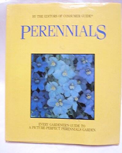 Perennials - Hardcover By Editors of Consumer Guide - GOOD ...