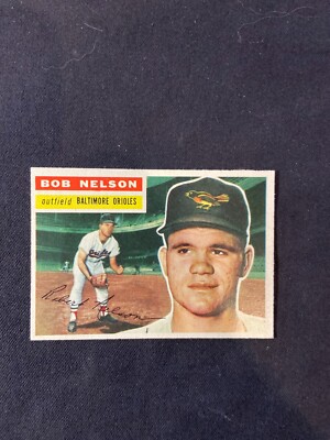 pack fresh 1956 Topps NM #169 Bob Nelson | eBay